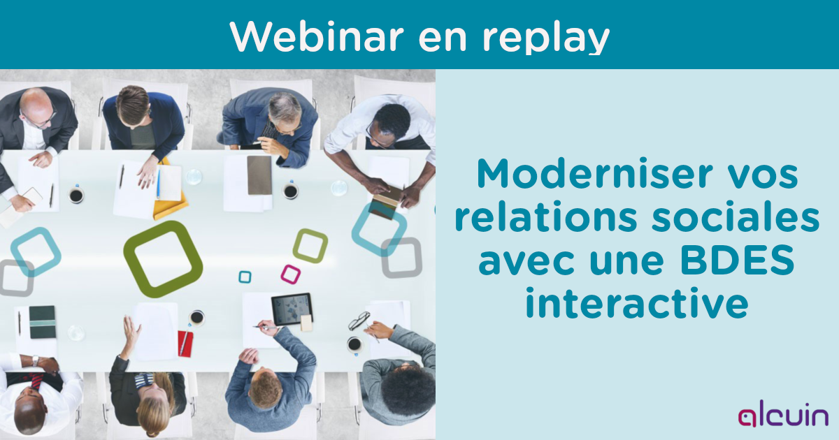 Comment moderniser vos relations sociales avec une BDESE interactive