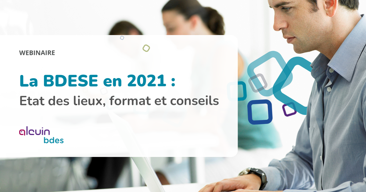 La BDES en 2021 : état des lieux, formats et conseils